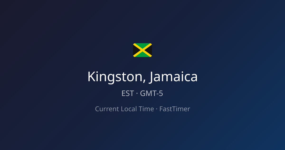 Current Time in Kingston, Jamaica – Live Clock | FastTimer